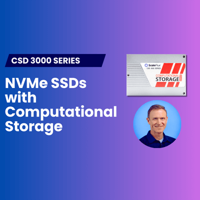 ScaleFlux CSD 3000 - Product Spotlights - ScaleFlux